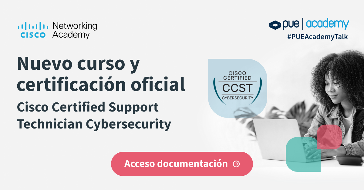 Nuevo curso y certificación Cisco Certified CCST Cybersecurity