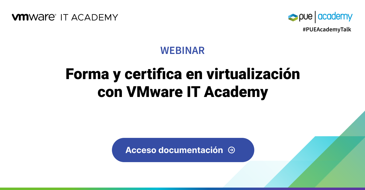 Forma y certifica en virtualización con VMware IT Academy