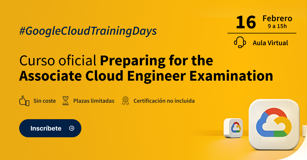 Google Cloud Training Day - Formación oficial Google Cloud