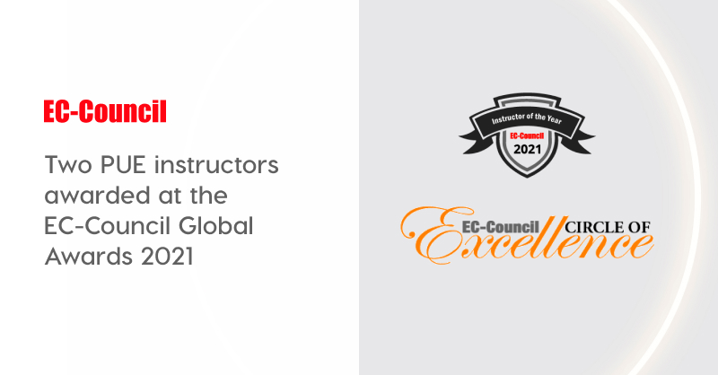 Two PUE instructors honored at the EC-Council Global Awards 2021