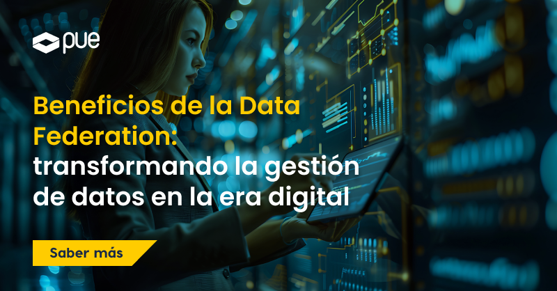Beneficios de la Data Federation | Blog PUE