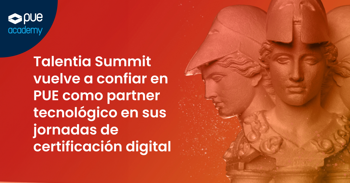 Talentia Summit vuelve a confiar en PUE sus jornadas de certificación